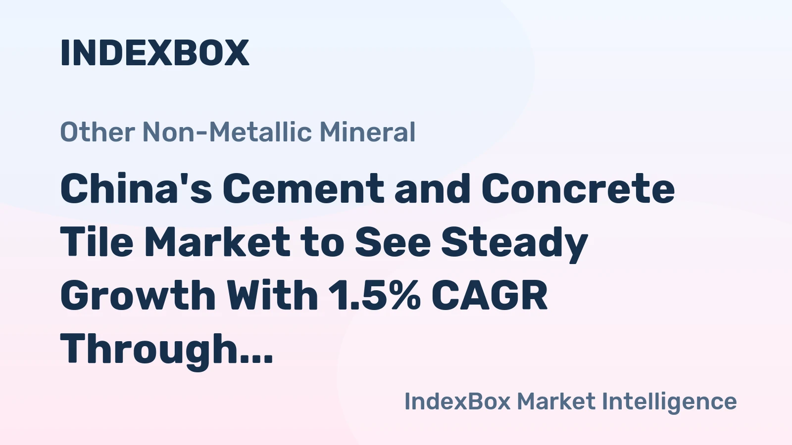 China's Cement and Concrete Tile Market to See Steady Growth With 1.5% CAGR Through 2035