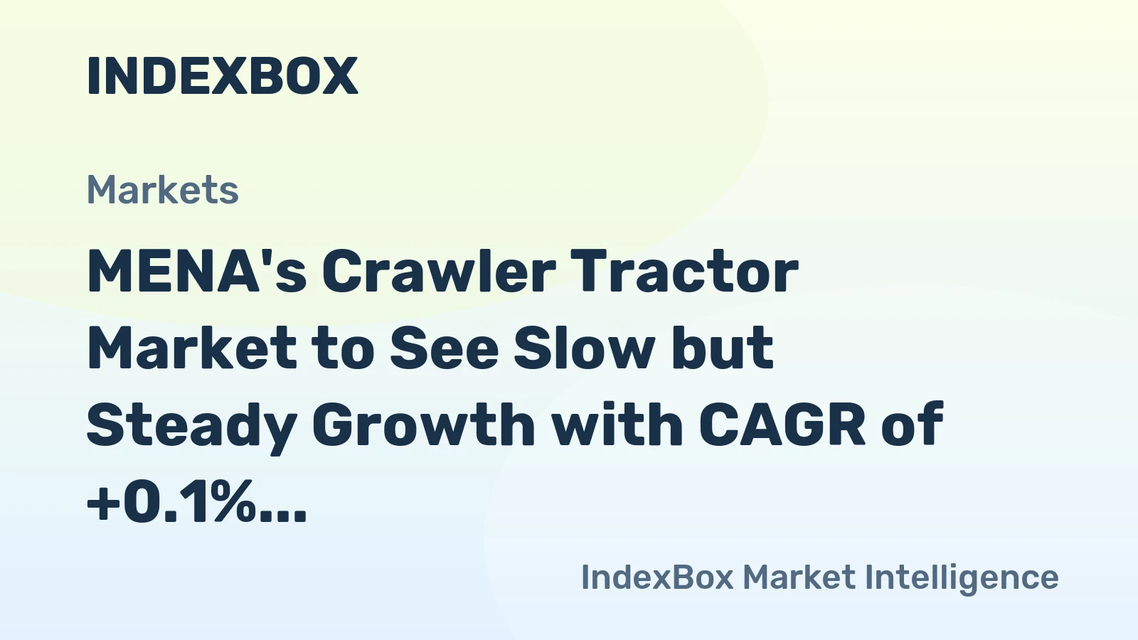 MENA's Crawler Tractor Market to See Slow but Steady Growth with CAGR of +0.1%
