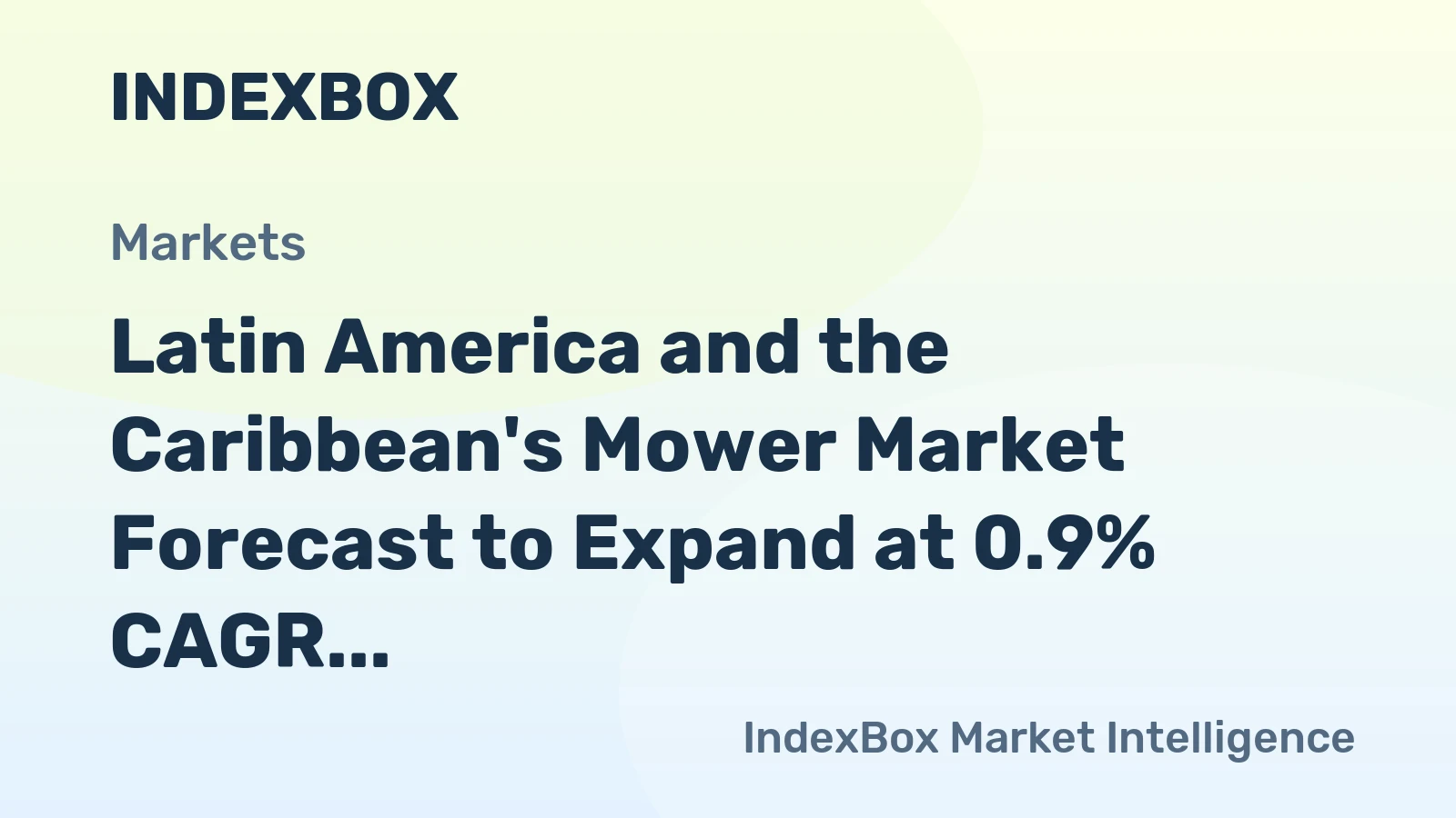 Latin America and the Caribbean's Mower Market Forecast to Expand at 0.9% CAGR Through 2035