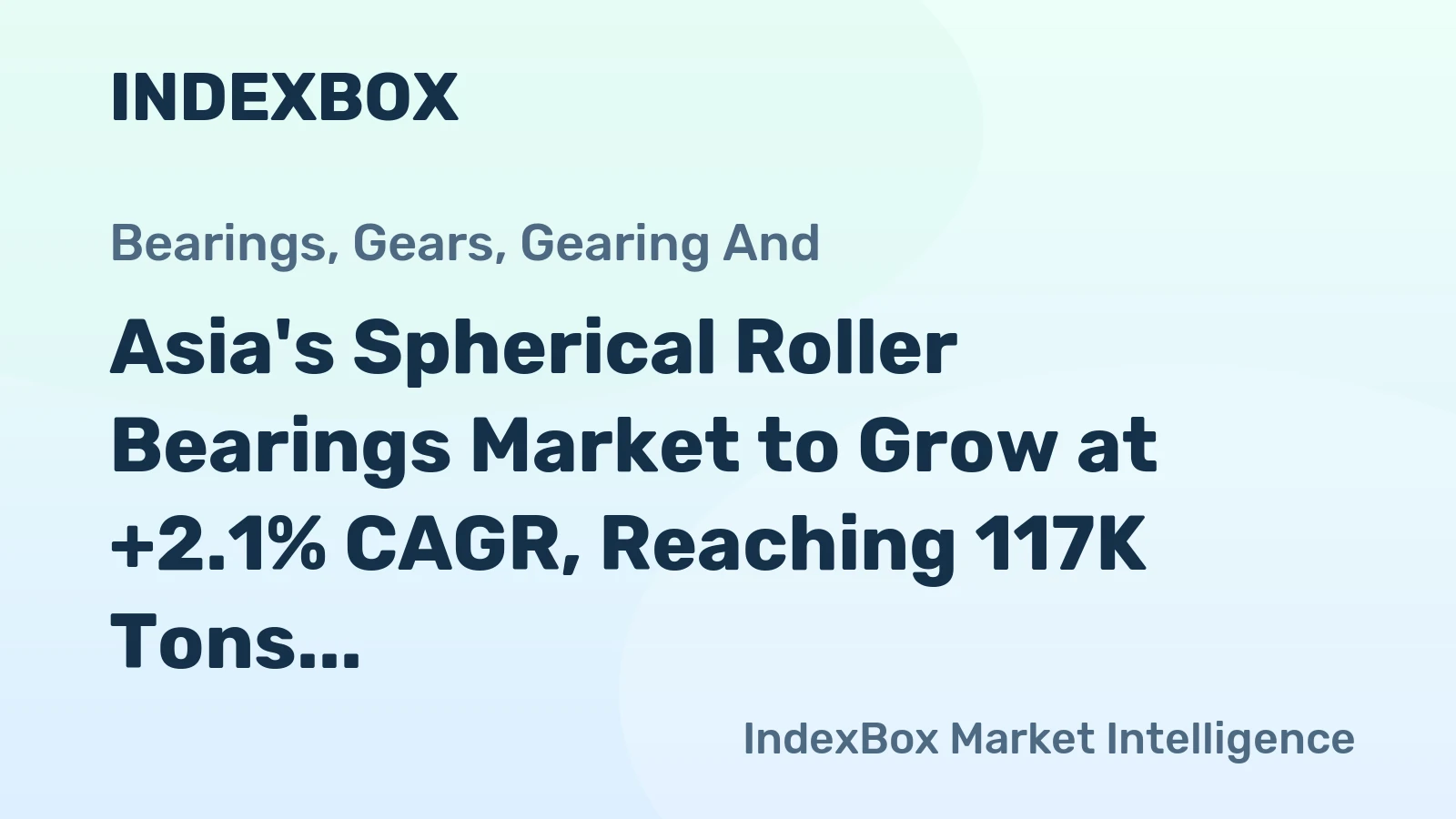 Asia's Spherical Roller Bearings Market to Grow at +2.1% CAGR, Reaching 117K Tons by 2035