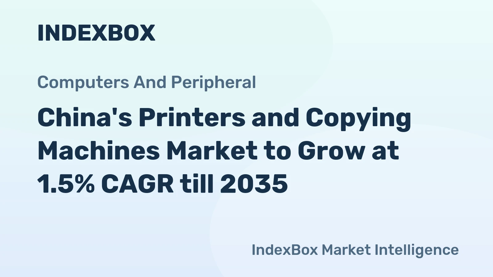 China's Printers and Copying Machines Market to Grow at 1.5% CAGR till 2035