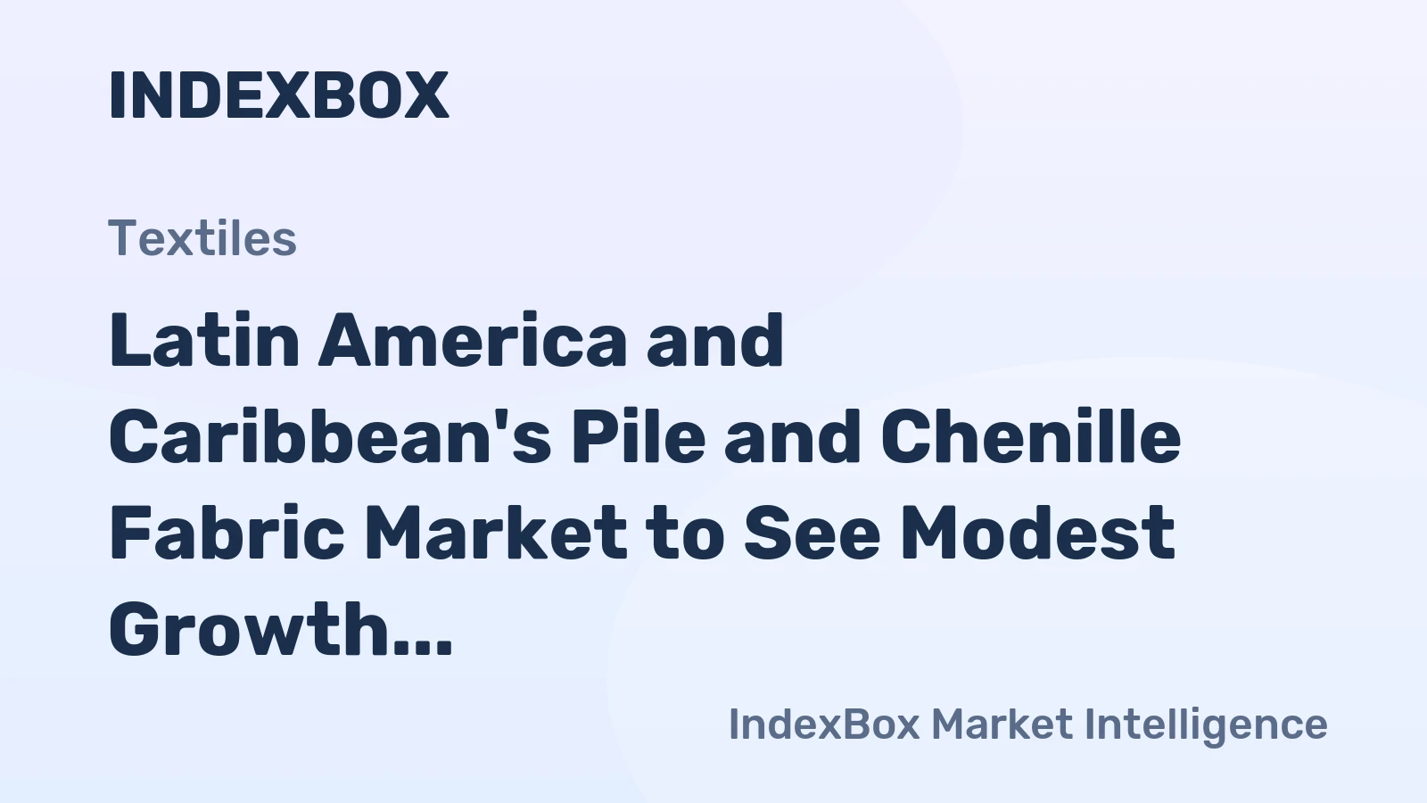 Latin America and Caribbean's Pile and Chenille Fabric Market to See Modest Growth with +1.4% CAGR