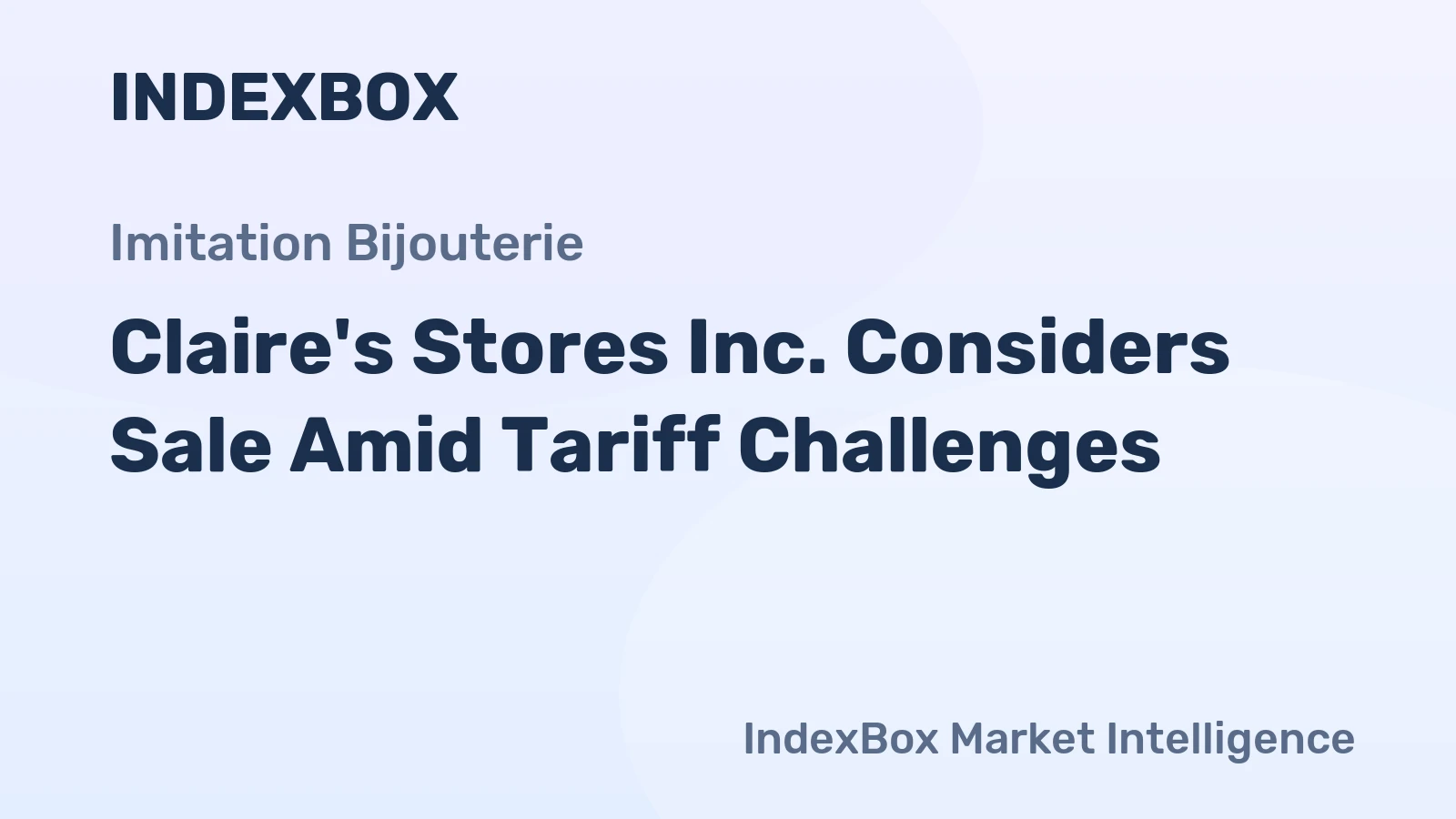 Claire's Stores Inc. Considers Sale Amid Tariff Challenges