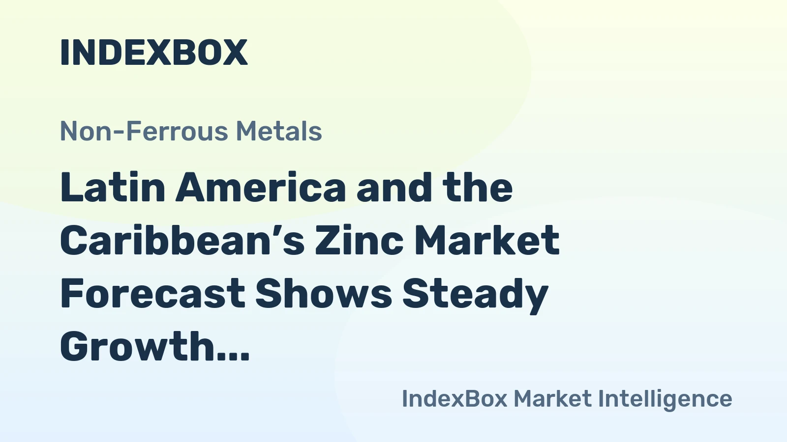 Latin America and the Caribbean’s Zinc Market Forecast Shows Steady Growth with a 1.7% CAGR in Value