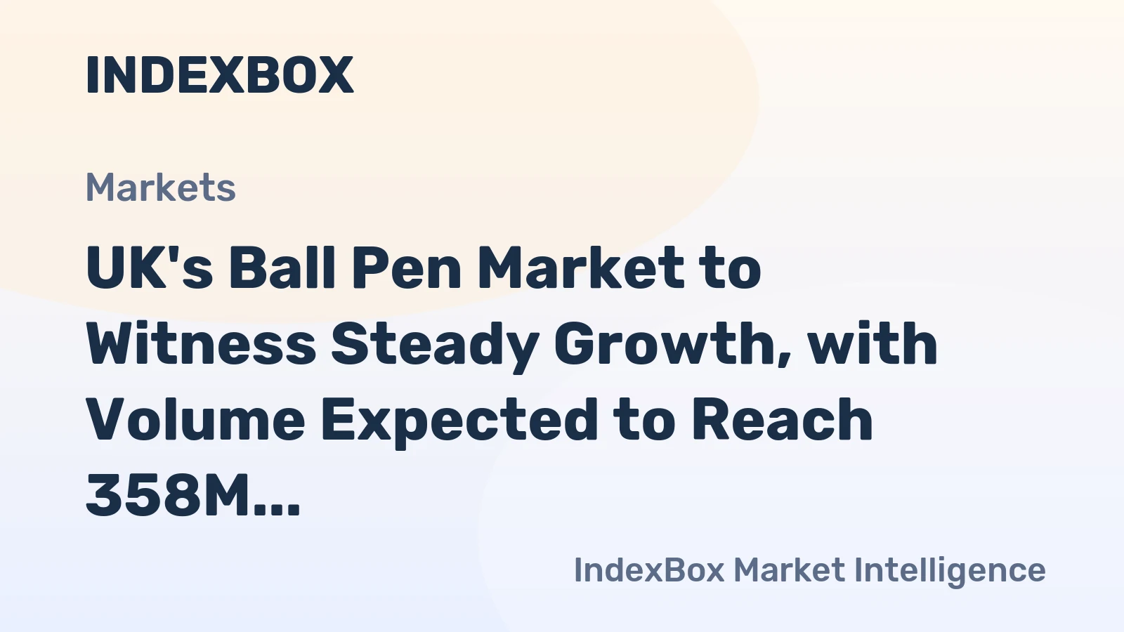 UK's Ball Pen Market to Witness Steady Growth, with Volume Expected to Reach 358M Units and Value $135M by 2035