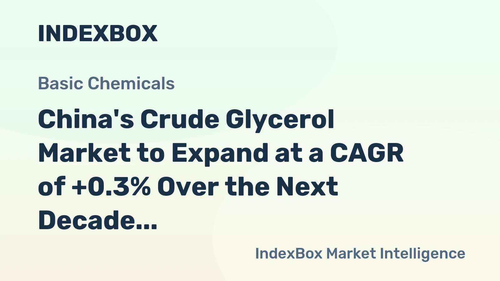 China's Crude Glycerol Market to Expand at a CAGR of +0.3% Over the Next Decade
