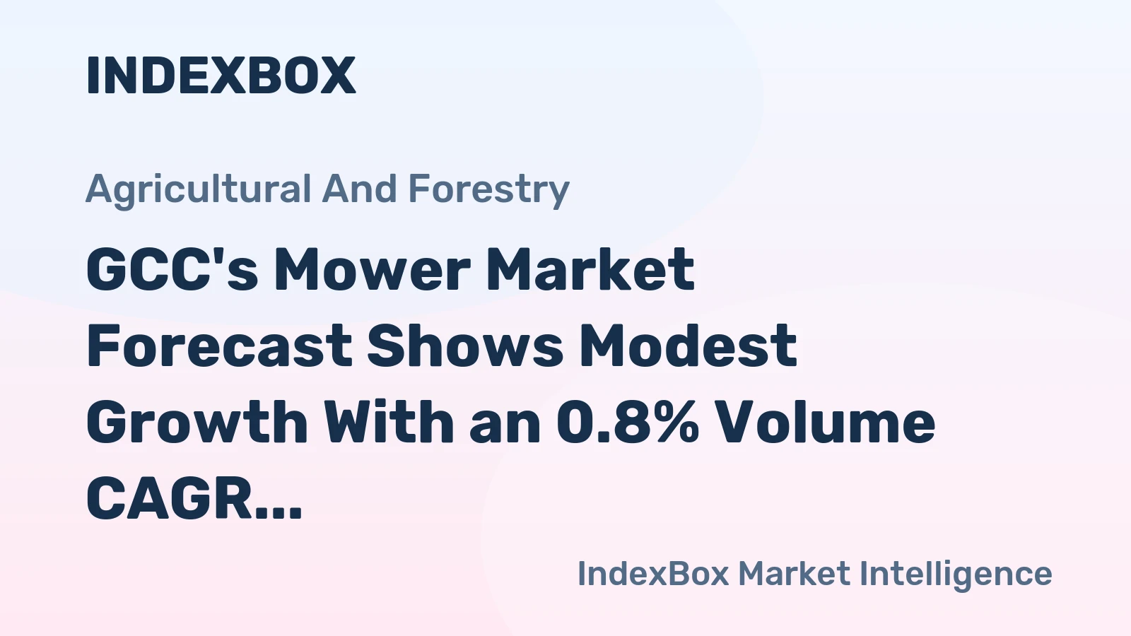 GCC's Mower Market Forecast Shows Modest Growth With an 0.8% Volume CAGR Through 2035