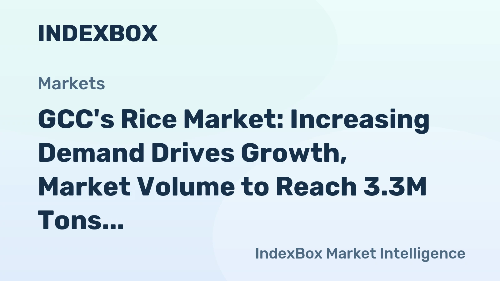 GCC's Rice Market: Increasing Demand Drives Growth, Market Volume to Reach 3.3M Tons and Value $2.4B by 2035