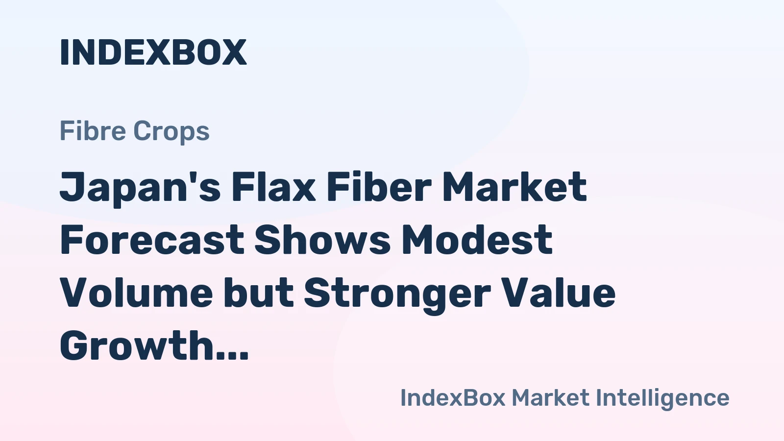 Japan's Flax Fiber Market Forecast Shows Modest Volume but Stronger Value Growth Through 2035