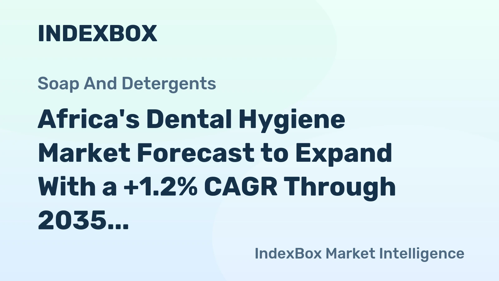 Africa's Dental Hygiene Market Forecast to Expand With a +1.2% CAGR Through 2035