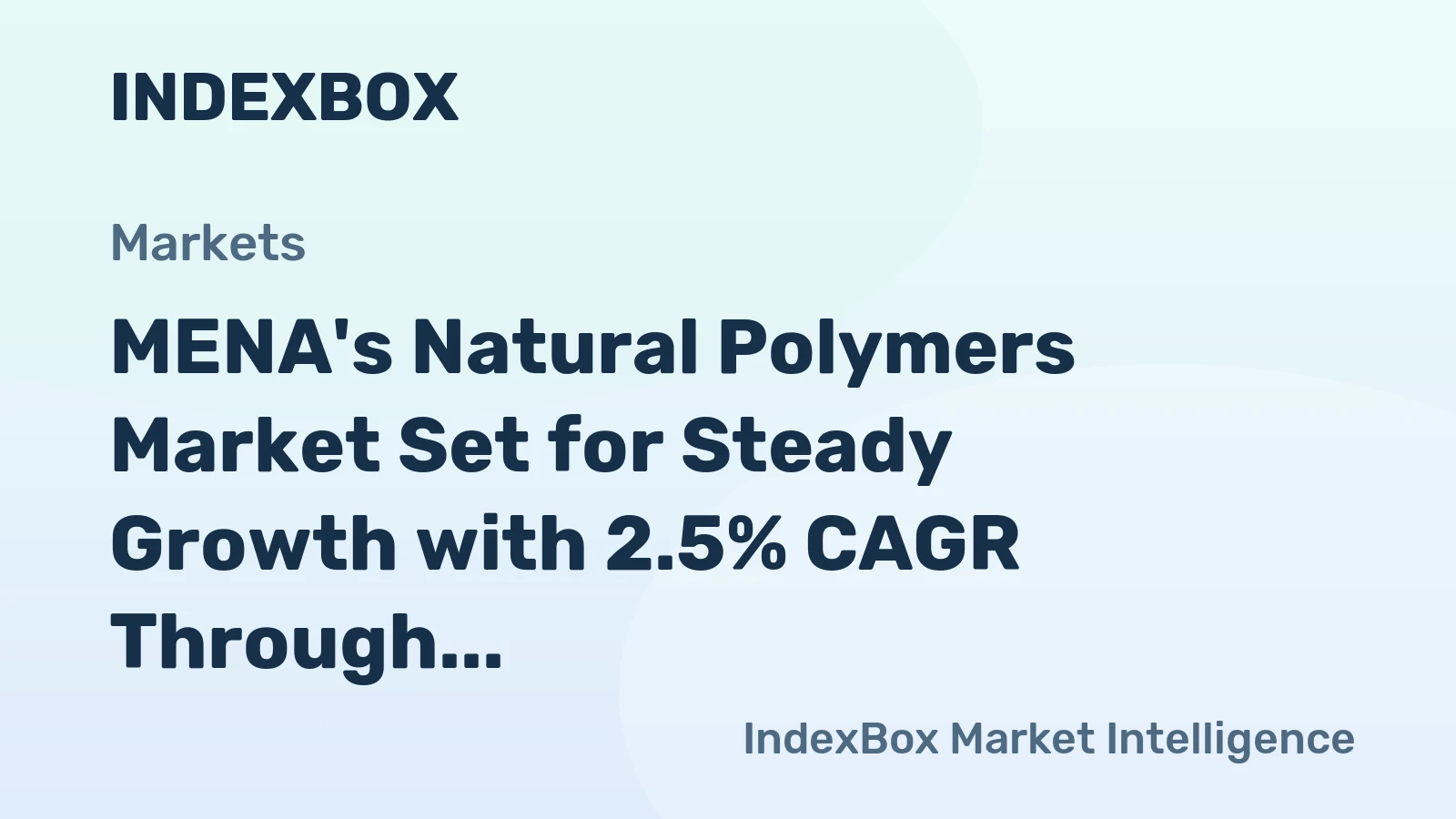 MENA's Natural Polymers Market Set for Steady Growth with 2.5% CAGR Through 2035