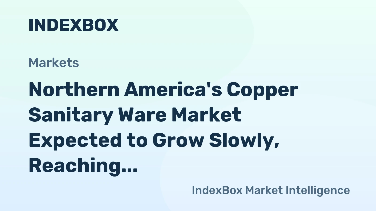 Northern America's Copper Sanitary Ware Market Expected to Grow Slowly, Reaching 24K tons and $1B by 2035