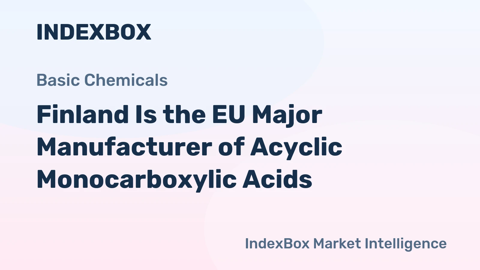 Finland Is the EU Major Manufacturer of Acyclic Monocarboxylic Acids