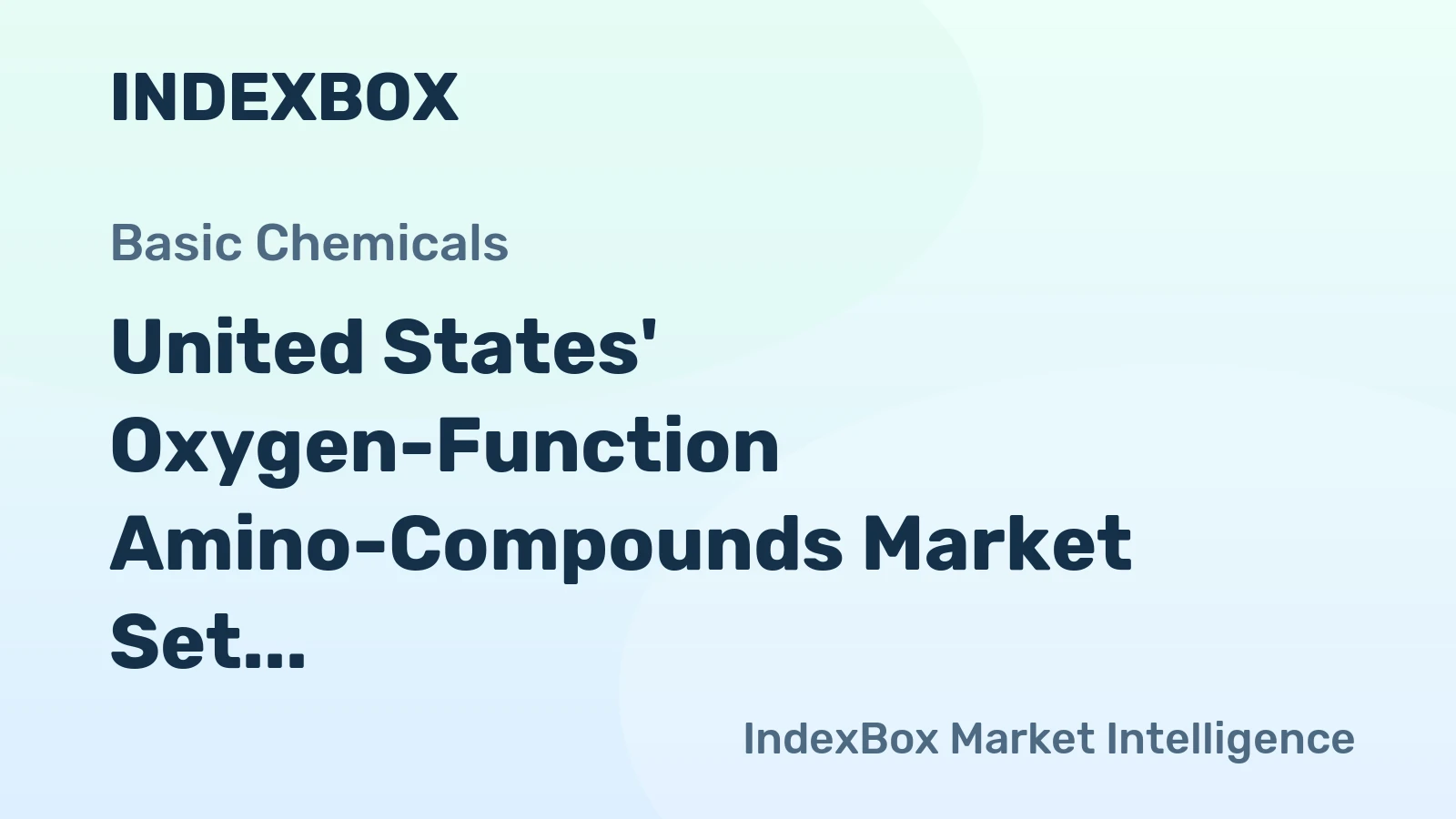 United States' Oxygen-Function Amino-Compounds Market Set for Steady Growth with 2.1% CAGR in Value