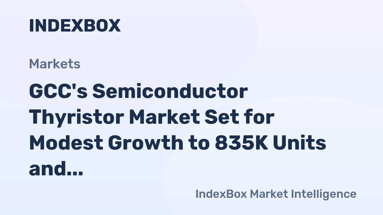 GCC's Semiconductor Thyristor Market Set for Modest Growth to 835K Units and $39M