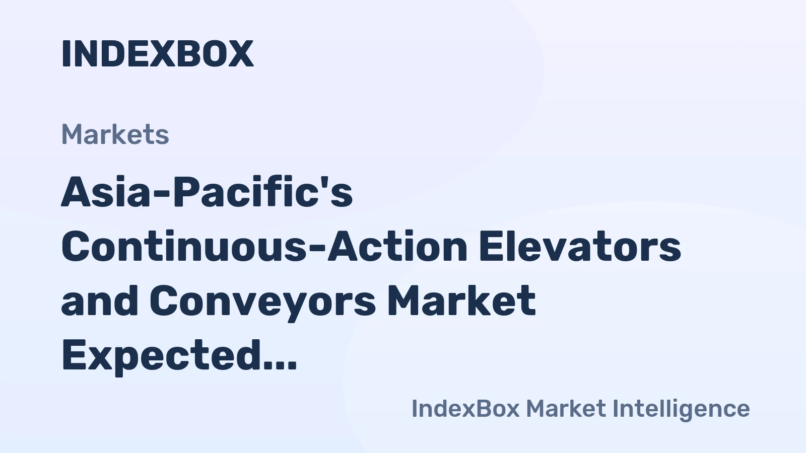 Asia-Pacific's Continuous-Action Elevators and Conveyors Market Expected to Grow at a CAGR of +1.4% Over Next Decade