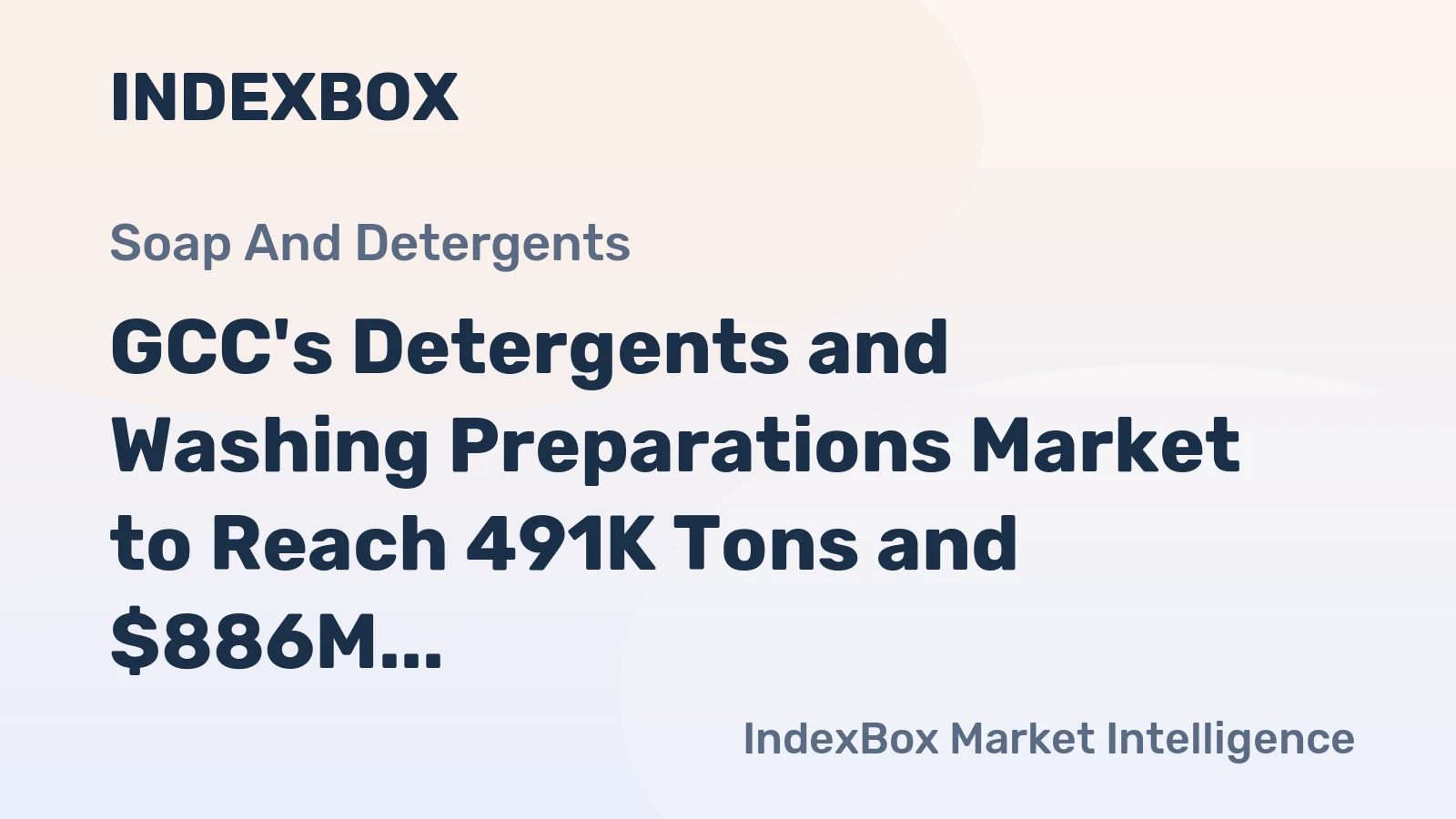 GCC's Detergents and Washing Preparations Market to Reach 491K Tons and $886M by 2035