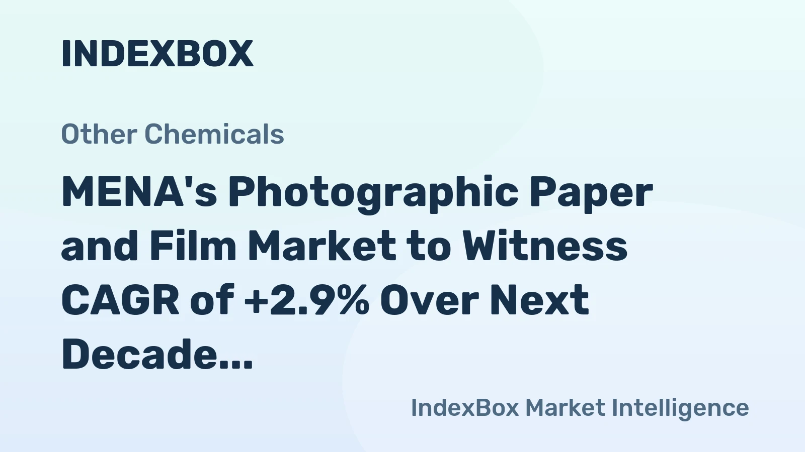 MENA's Photographic Paper and Film Market to Witness CAGR of +2.9% Over Next Decade