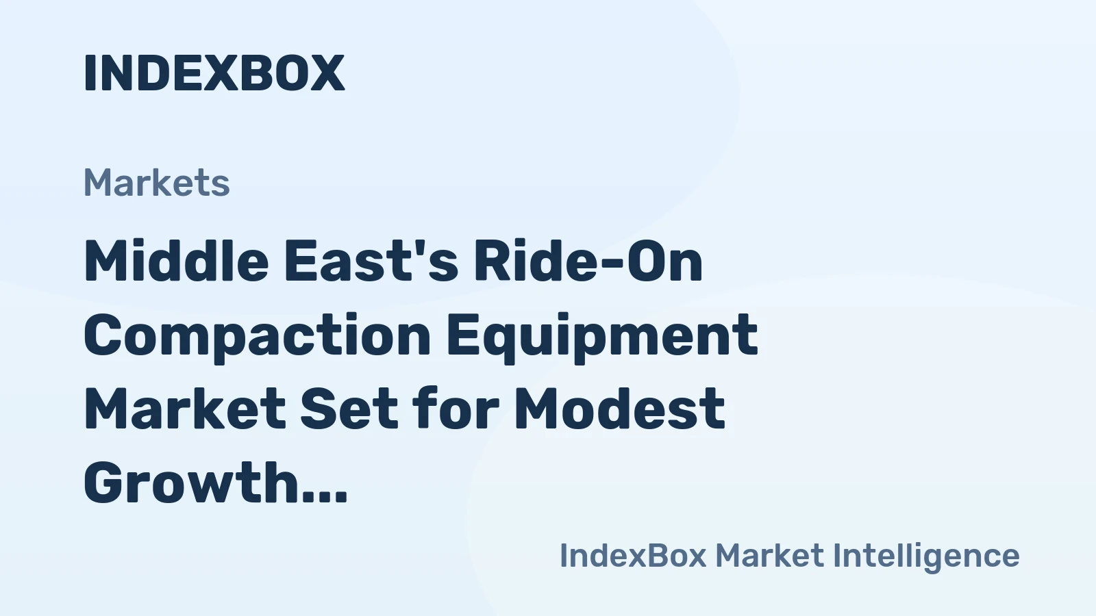 Middle East's Ride-On Compaction Equipment Market Set for Modest Growth to 5.1K Units