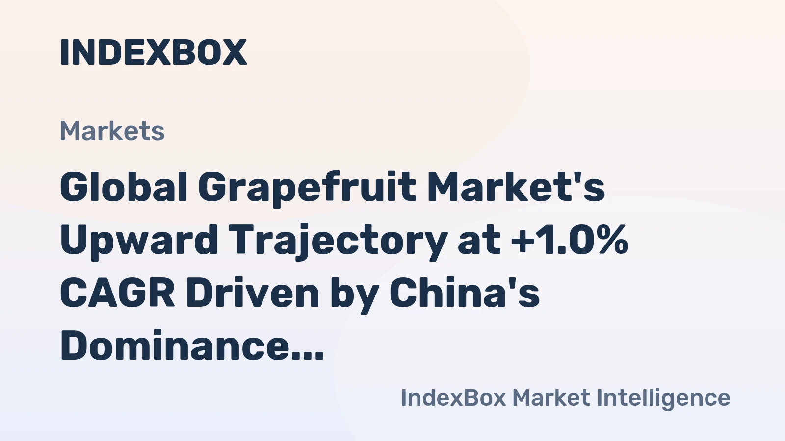 Global Grapefruit Market's Upward Trajectory at +1.0% CAGR Driven by China's Dominance