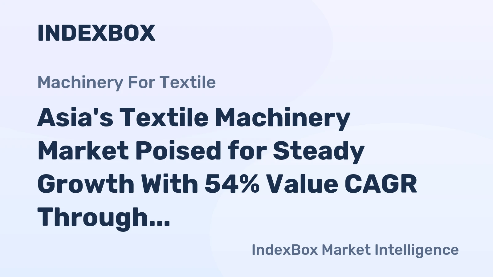 Asia's Textile Machinery Market Poised for Steady Growth With 54% Value CAGR Through 2035