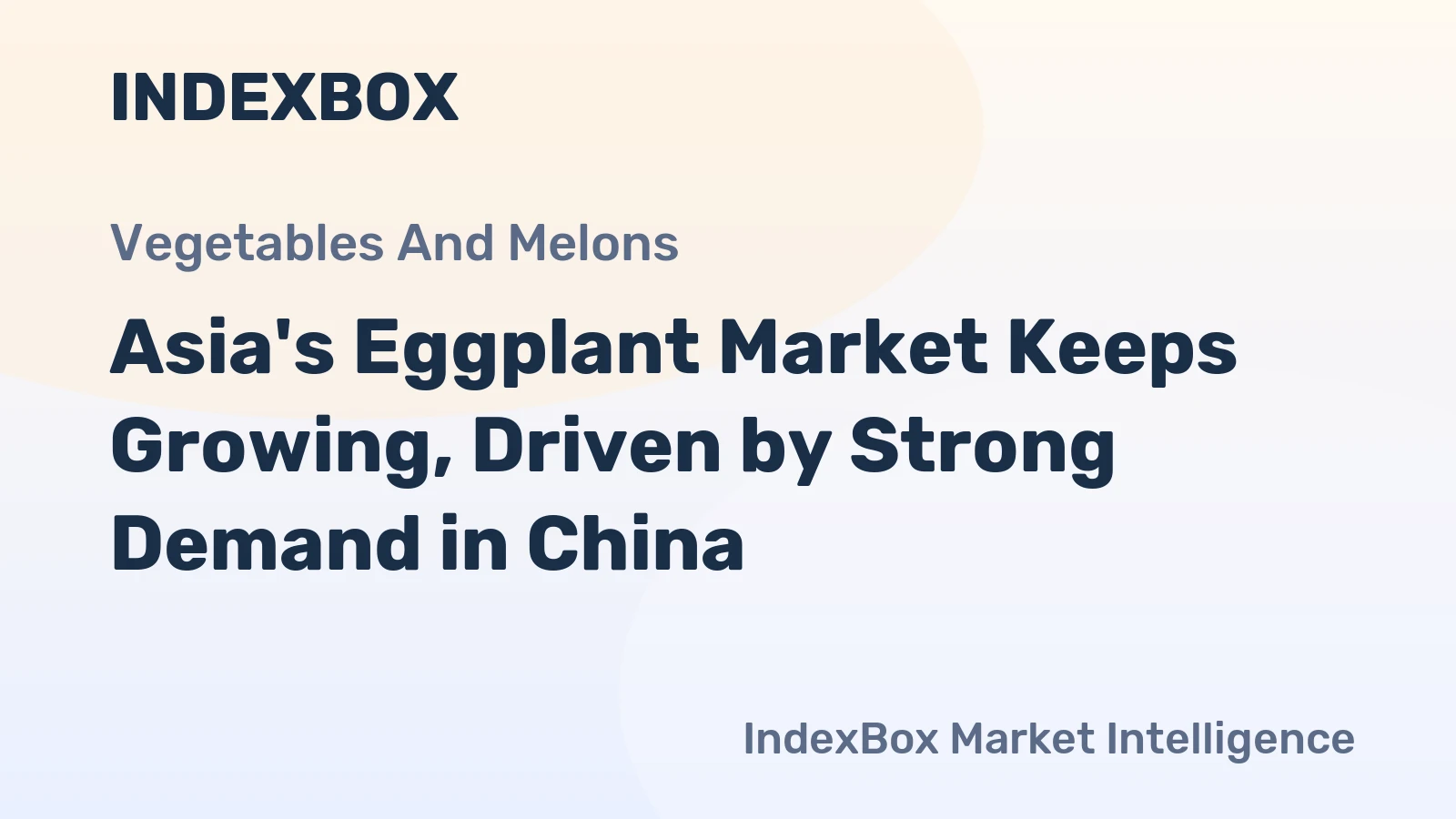 Asia's Eggplant Market Keeps Growing, Driven by Strong Demand in China