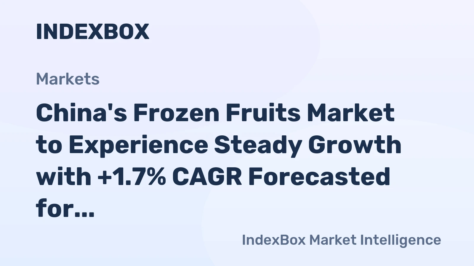 China's Frozen Fruits Market to Experience Steady Growth with +1.7% CAGR Forecasted for 2024-2035