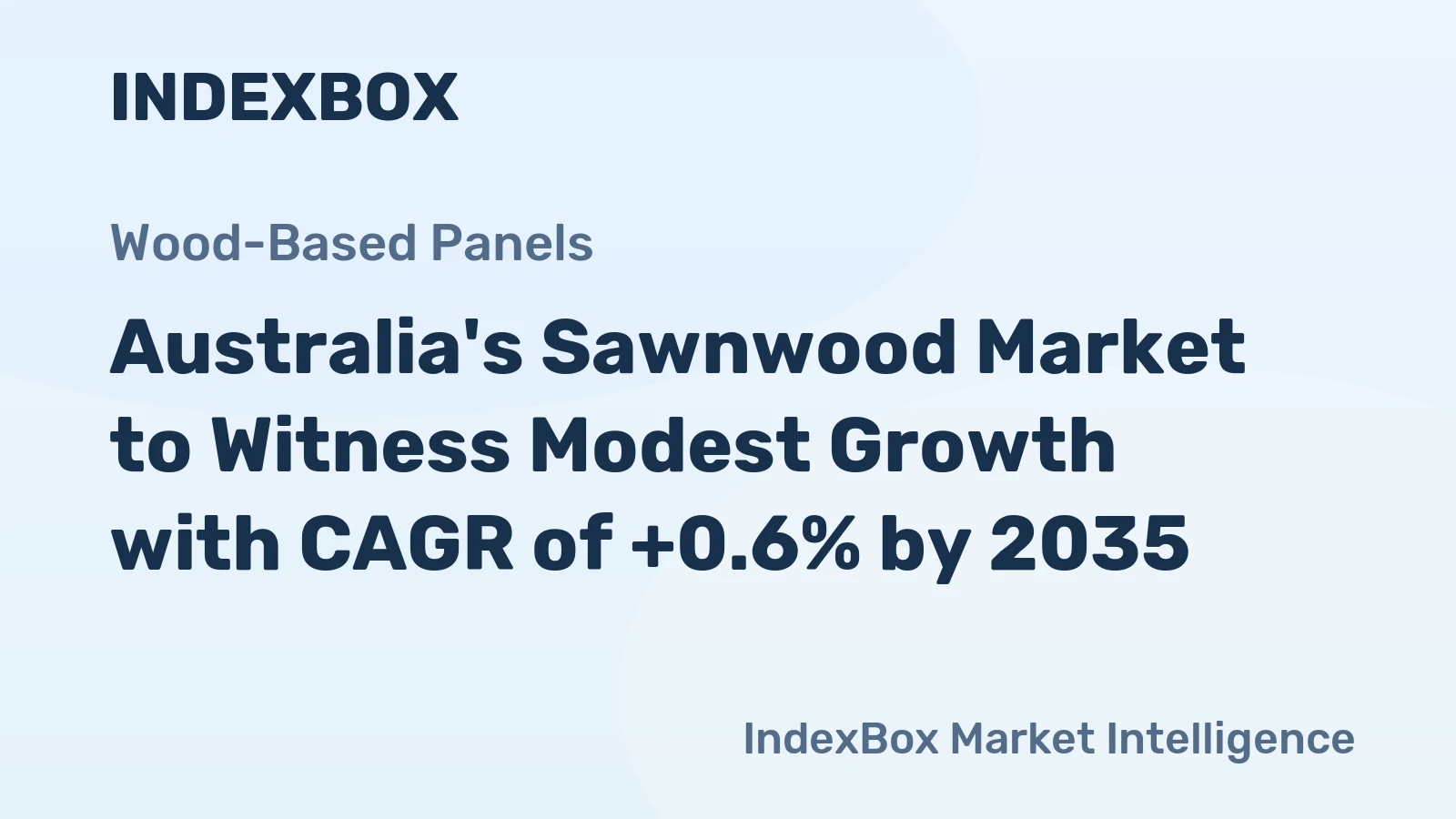 Australia's Sawnwood Market to Witness Modest Growth with CAGR of +0.6% by 2035