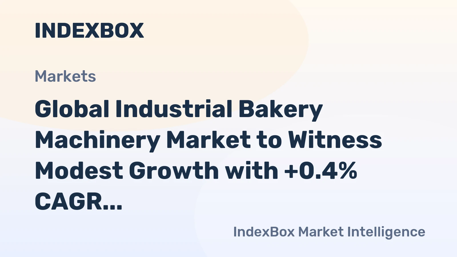 Global Industrial Bakery Machinery Market to Witness Modest Growth with +0.4% CAGR until 2035