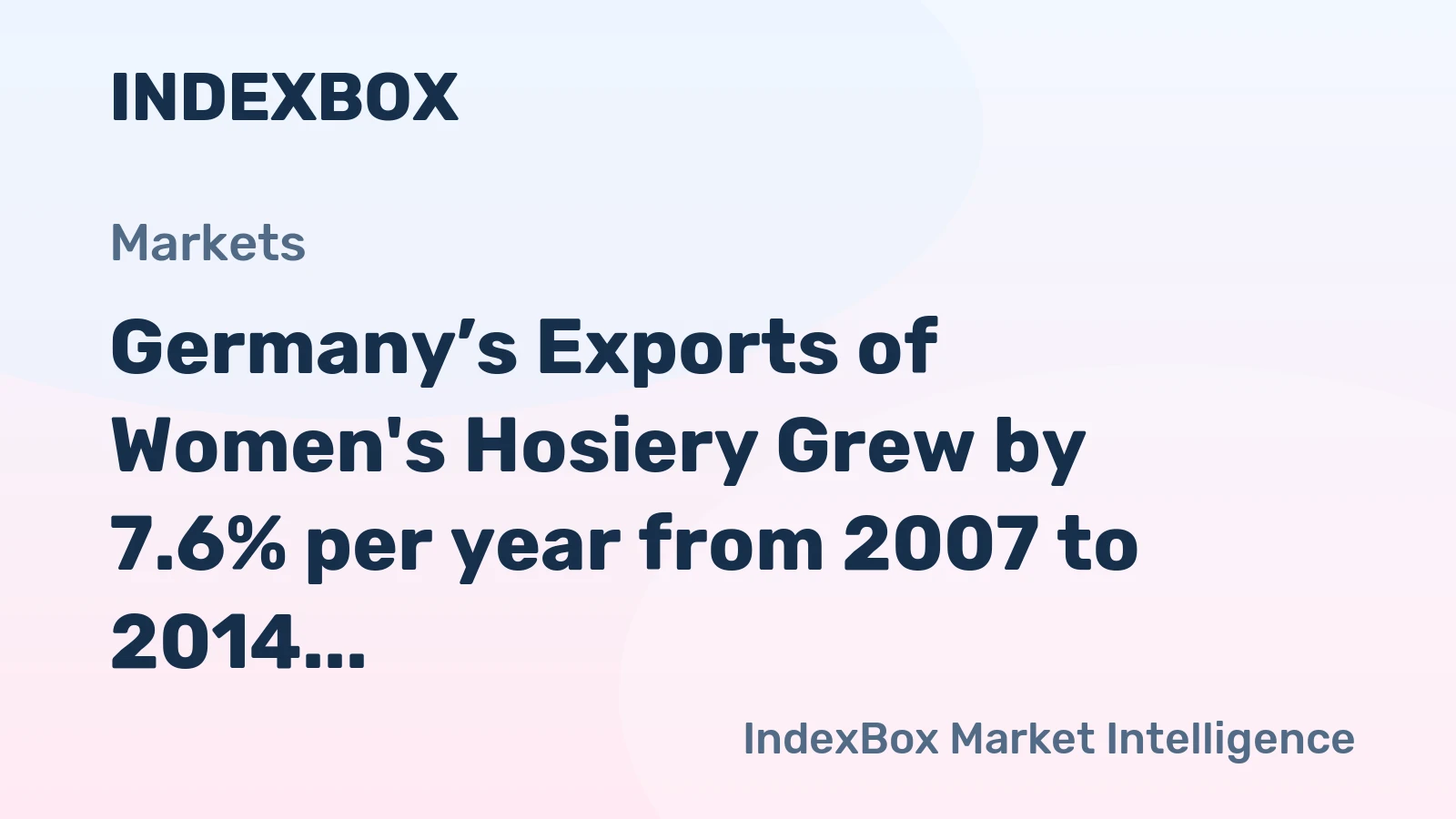 Germany’s Exports of Women's Hosiery Grew by 7.6% per year from 2007 to 2014