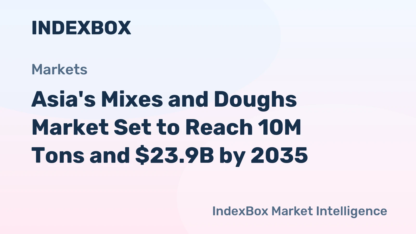 Asia's Mixes and Doughs Market Set to Reach 10M Tons and $23.9B by 2035