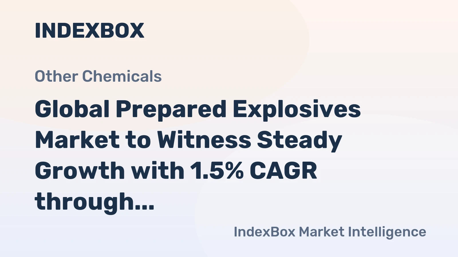Global Prepared Explosives Market to Witness Steady Growth with 1.5% CAGR through 2035