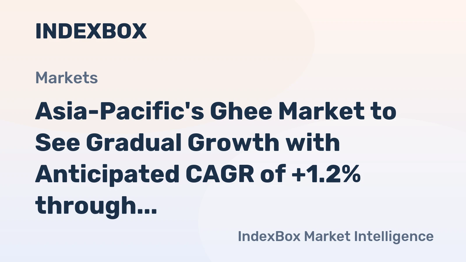 Asia-Pacific's Ghee Market to See Gradual Growth with Anticipated CAGR of +1.2% through 2035