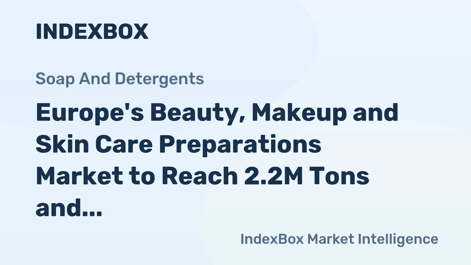 Europe's Beauty, Makeup and Skin Care Preparations Market to Reach 2.2M Tons and $30.8B by 2035