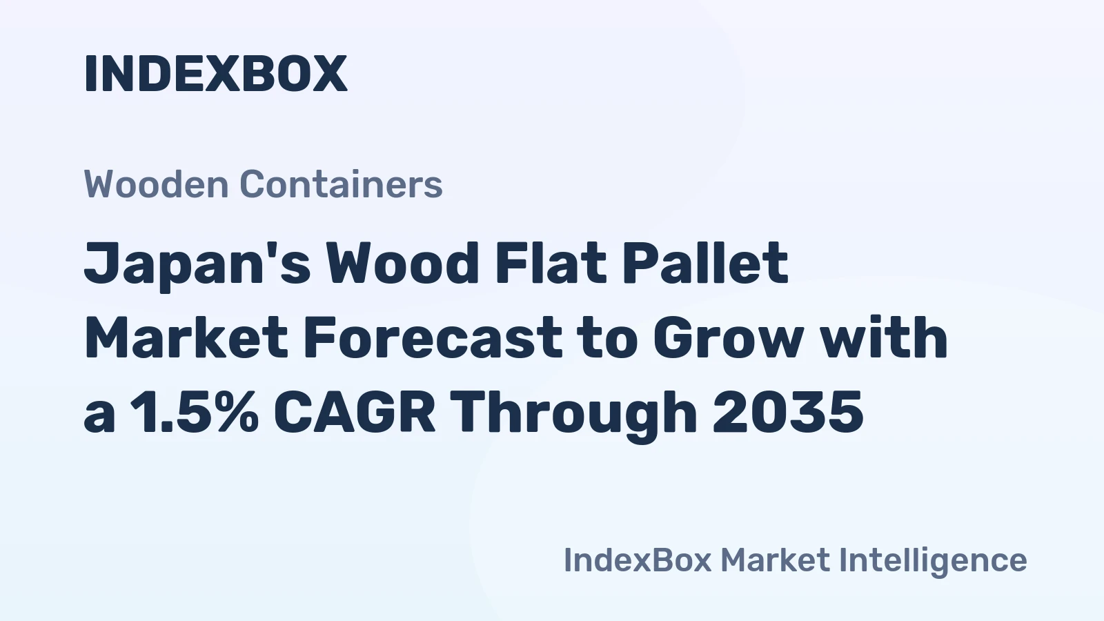 Japan's Wood Flat Pallet Market Forecast to Grow with a 1.5% CAGR Through 2035