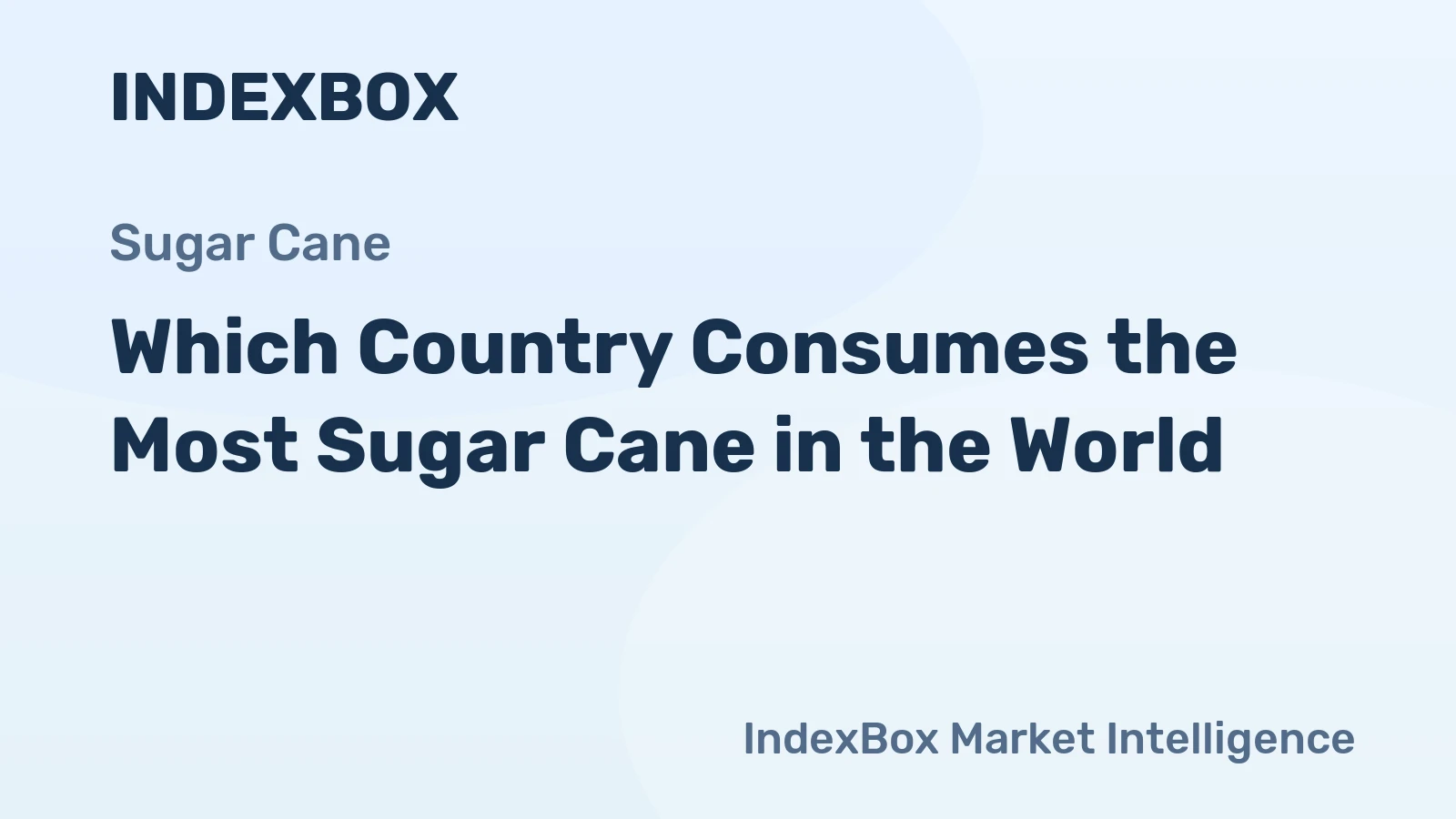 Which Country Consumes the Most Sugar Cane in the World?