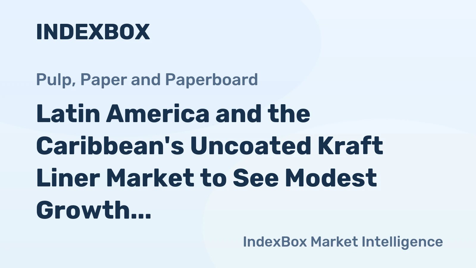 Latin America and the Caribbean's Uncoated Kraft Liner Market to See Modest Growth with a CAGR of +0.9% through 2035