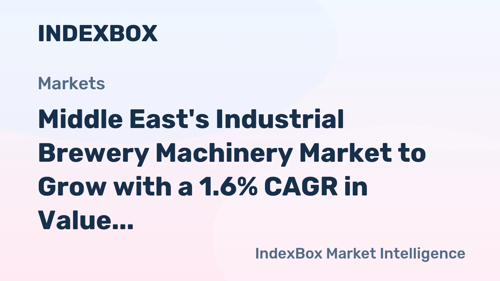 Middle East's Industrial Brewery Machinery Market to Grow with a 1.6% CAGR in Value