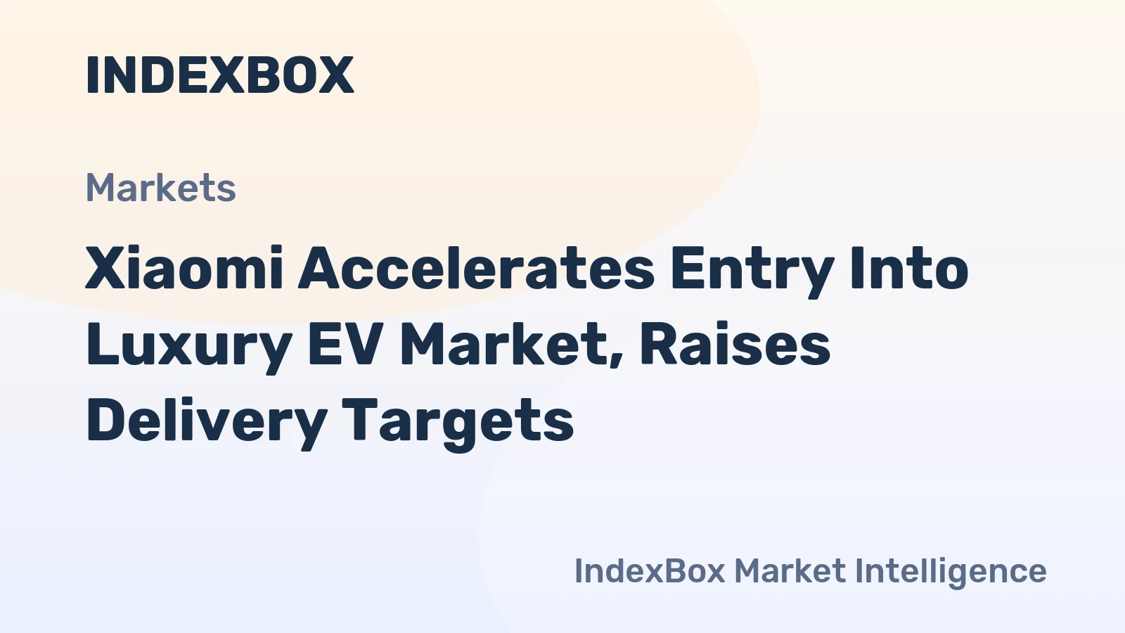 Xiaomi Accelerates Entry Into Luxury EV Market, Raises Delivery Targets