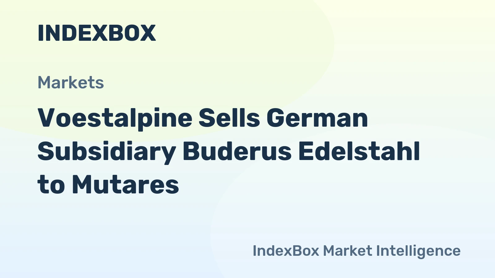Voestalpine Sells German Subsidiary Buderus Edelstahl to Mutares