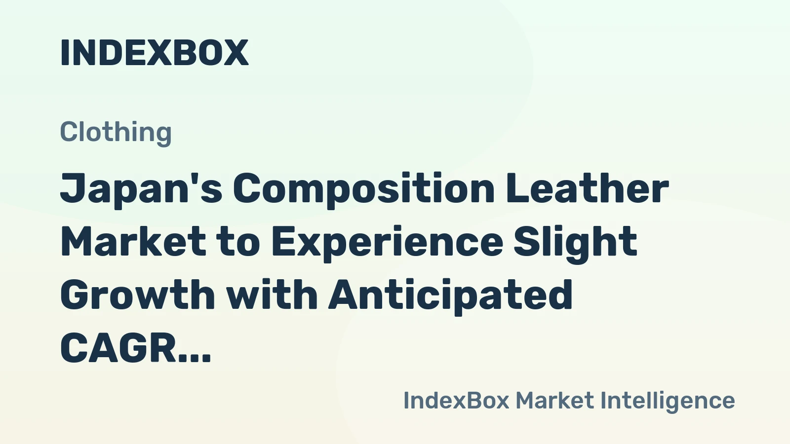 Japan's Composition Leather Market to Experience Slight Growth with Anticipated CAGR of +0.3%