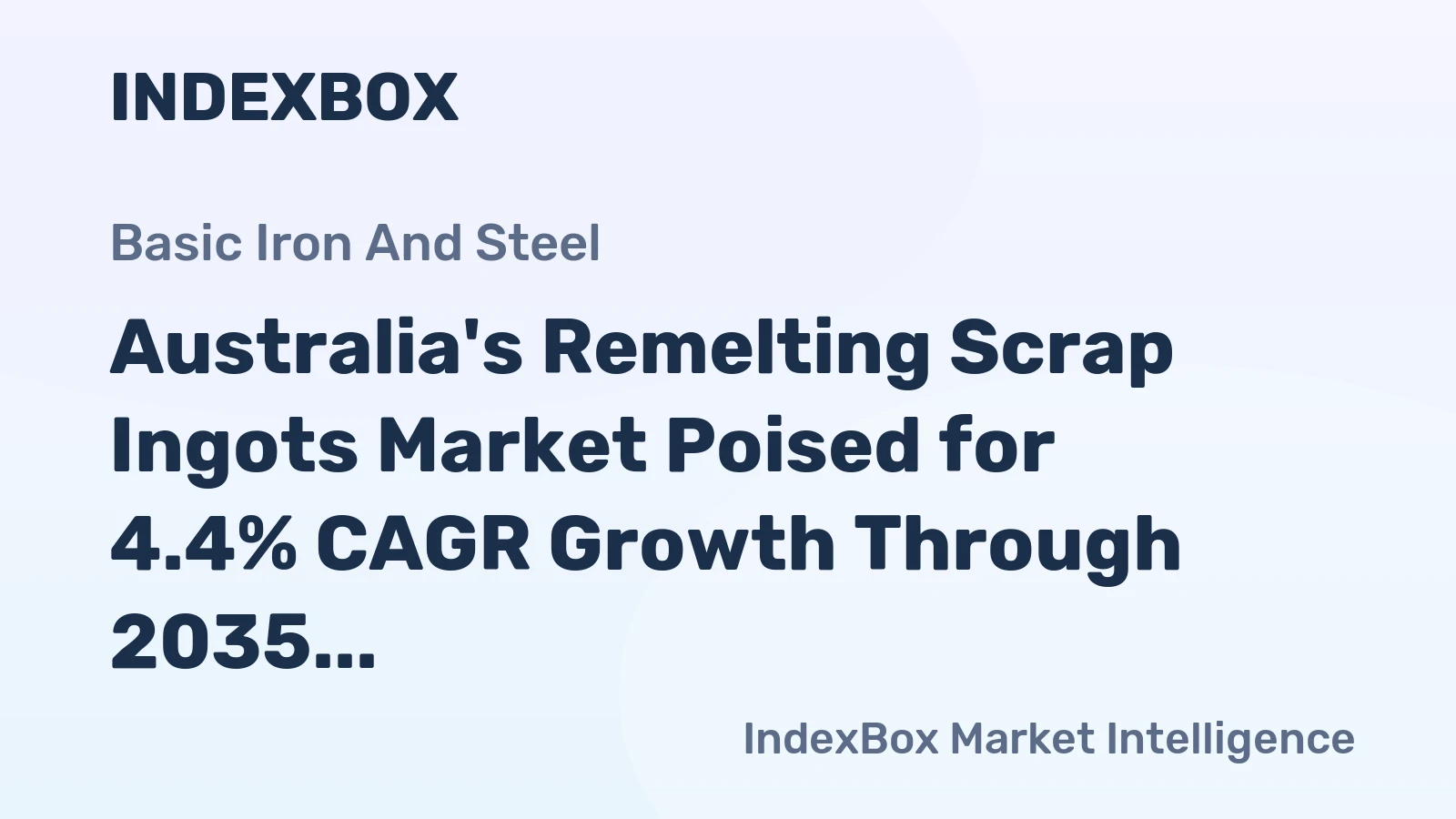 Australia's Remelting Scrap Ingots Market Poised for 4.4% CAGR Growth Through 2035