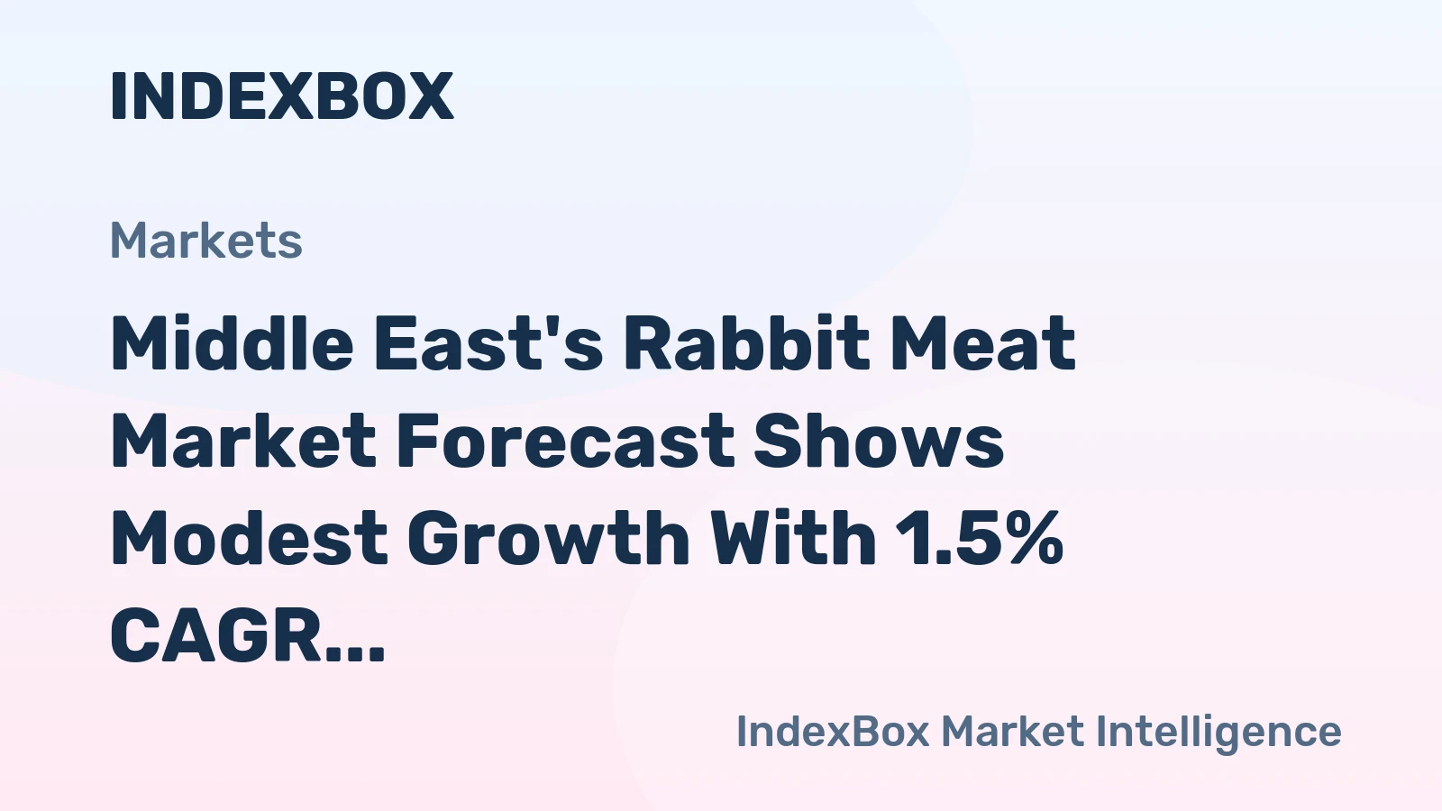 Middle East's Rabbit Meat Market Forecast Shows Modest Growth With 1.5% CAGR in Value