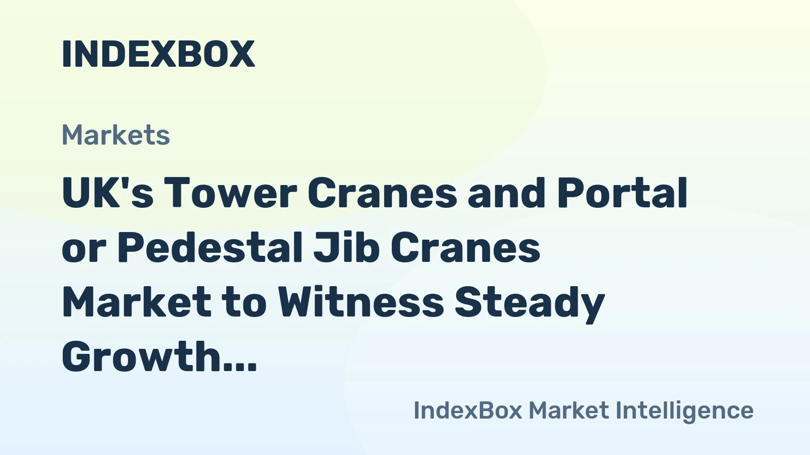 UK's Tower Cranes and Portal or Pedestal Jib Cranes Market to Witness Steady Growth with a CAGR of +3.1% from 2024 to 2035
