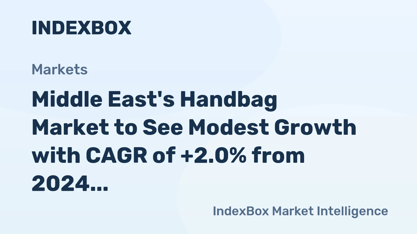 Middle East's Handbag Market to See Modest Growth with CAGR of +2.0% from 2024 to 2035