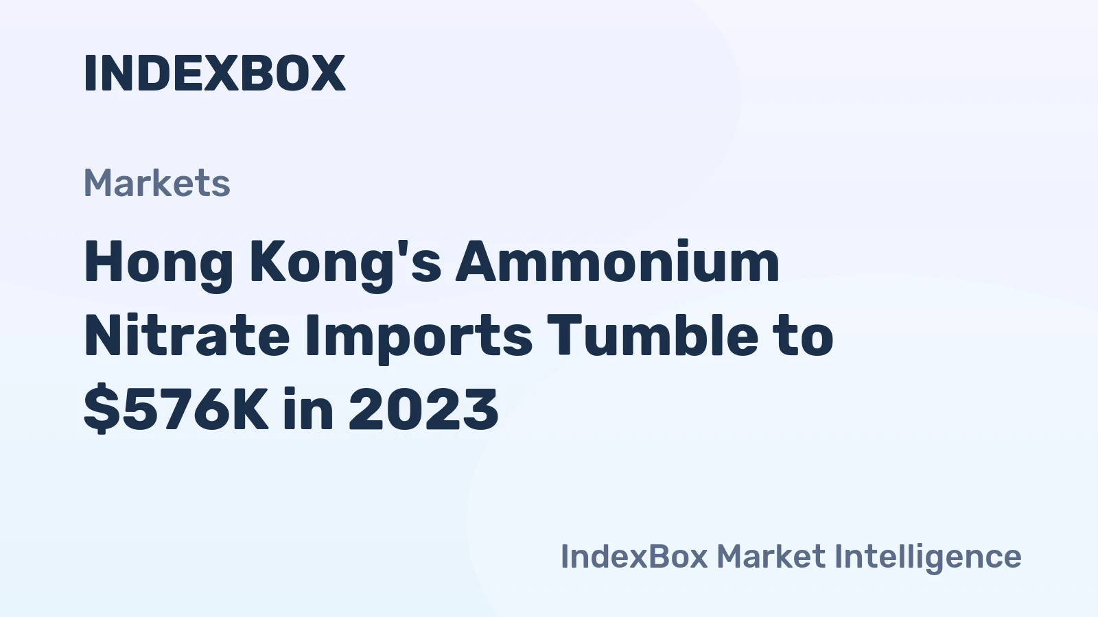 Hong Kong's Ammonium Nitrate Imports Tumble to $576K in 2023