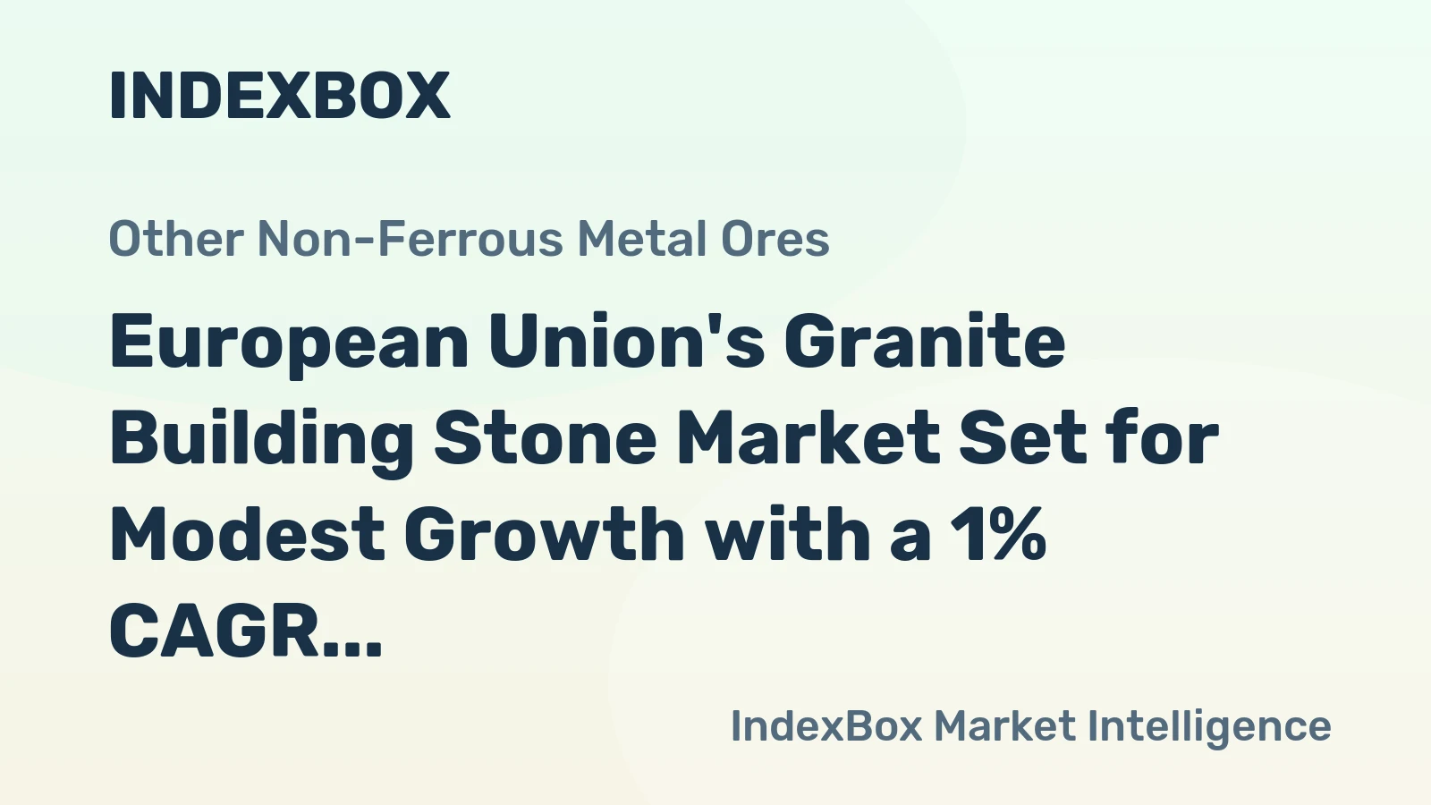 European Union's Granite Building Stone Market Set for Modest Growth with a 1% CAGR Through 2035