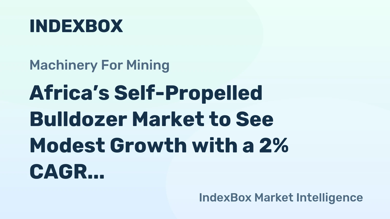 Africa’s Self-Propelled Bulldozer Market to See Modest Growth with a 2% CAGR in Value Through 2035