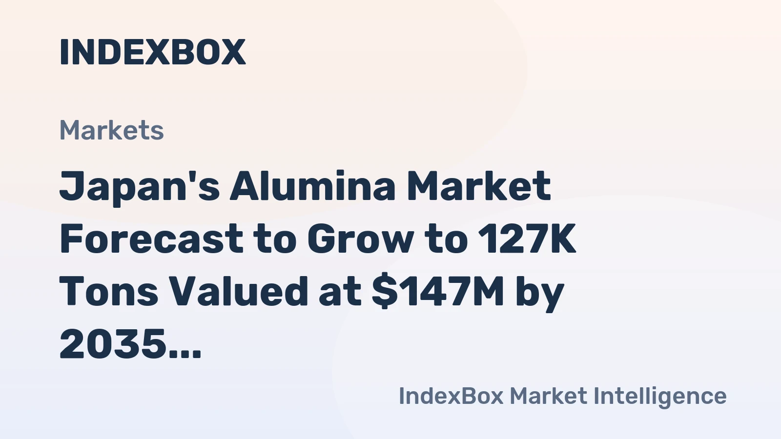 Japan's Alumina Market Forecast to Grow to 127K Tons Valued at $147M by 2035