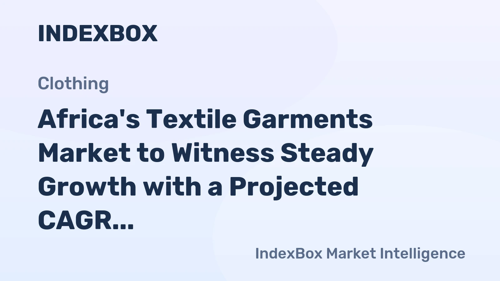 Africa's Textile Garments Market to Witness Steady Growth with a Projected CAGR of +1.5% by 2035